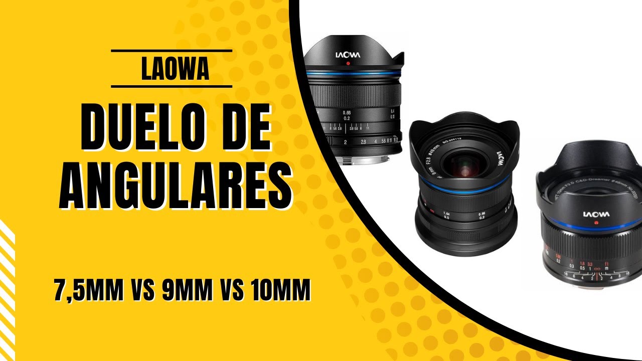 Duelo de grandes angulares - Los tres grandes angulares de Laowa para ...