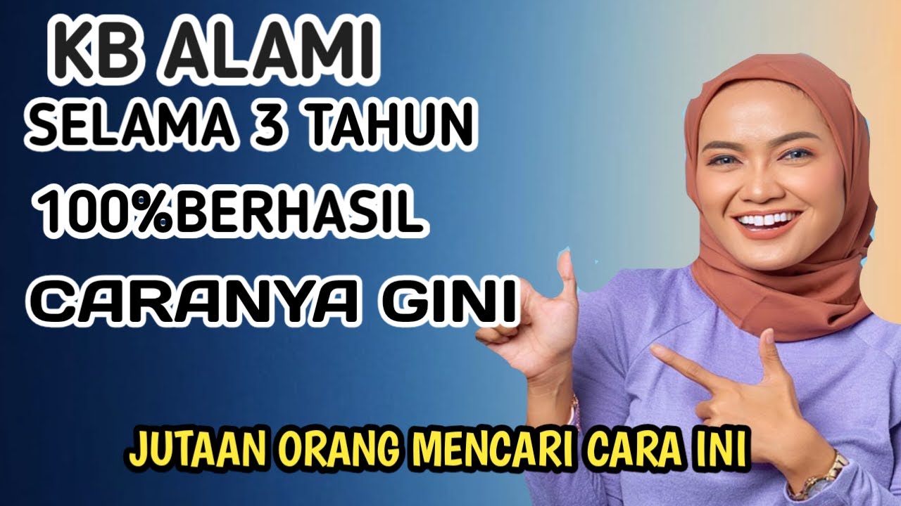 CARA MELAKUKAN KB ALAMI TANPA SUNTIK PIL& KONTRASEPSI - YouTube