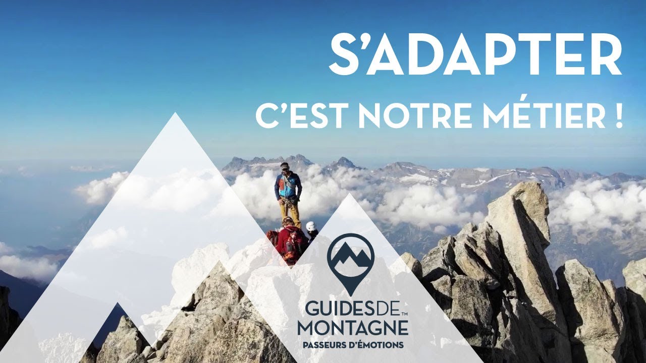 Guides de Montagne | Vos envies, nos idées ! S'adapter, c'est notre ...