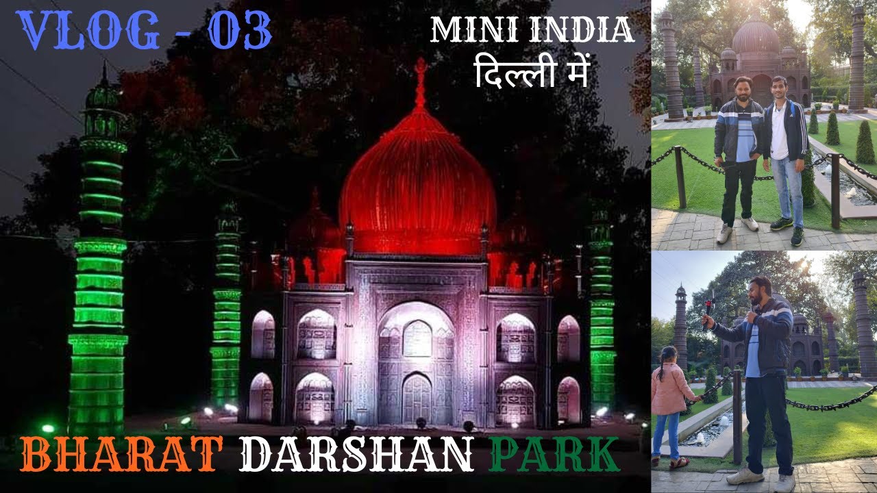 "Step into India's History and Culture at Bharat Darshan Park in New ...