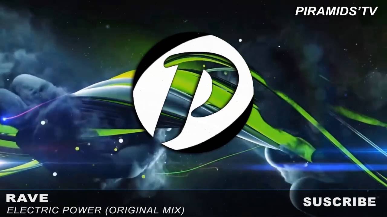 Rave - Electric Power (Original Mix) 2016 - YouTube