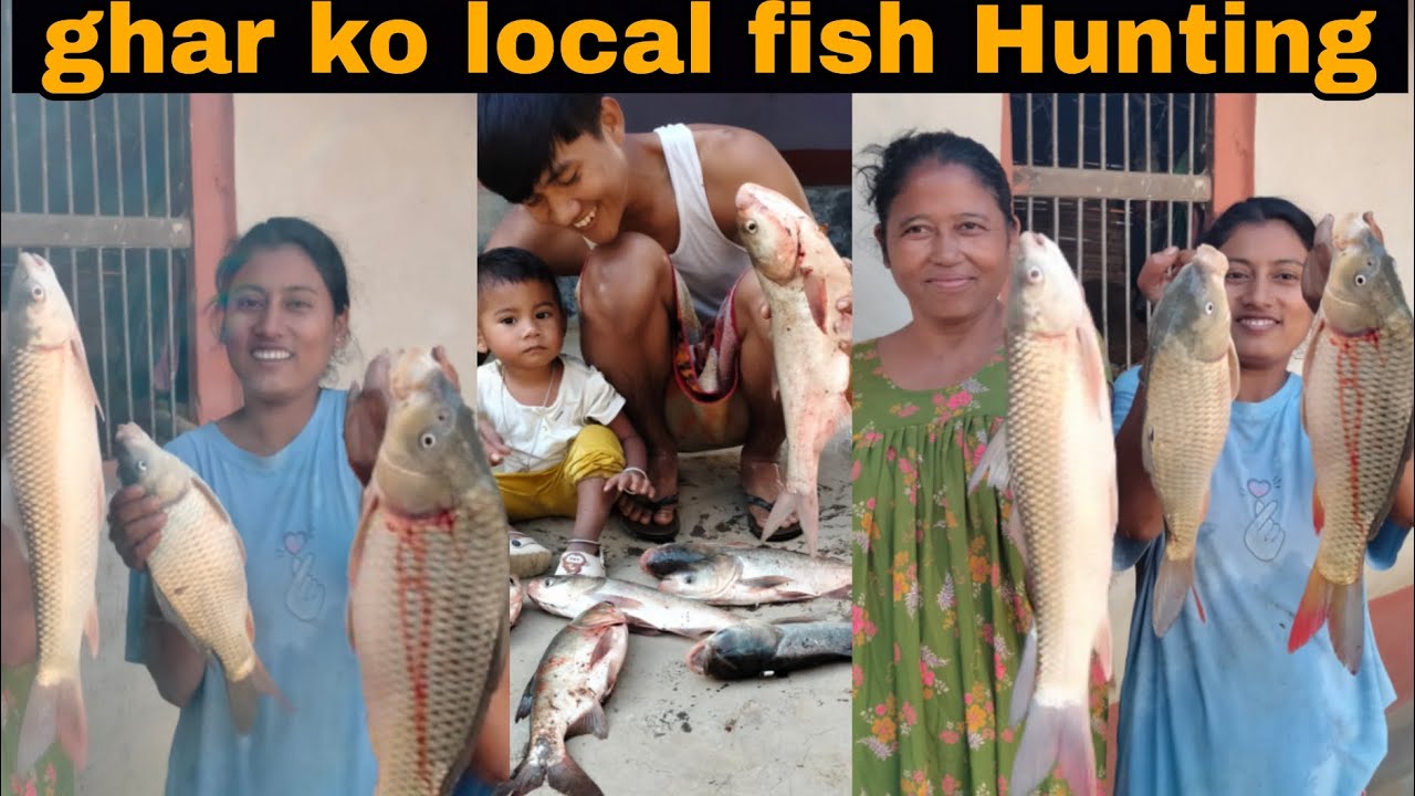 ghar ko local fish marera khaiyo || Kati dherai macha mariyo ajapani ...