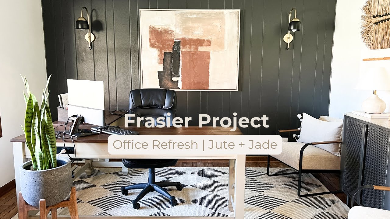 Frasier Project | Office Refresh with Jute + Jade - YouTube