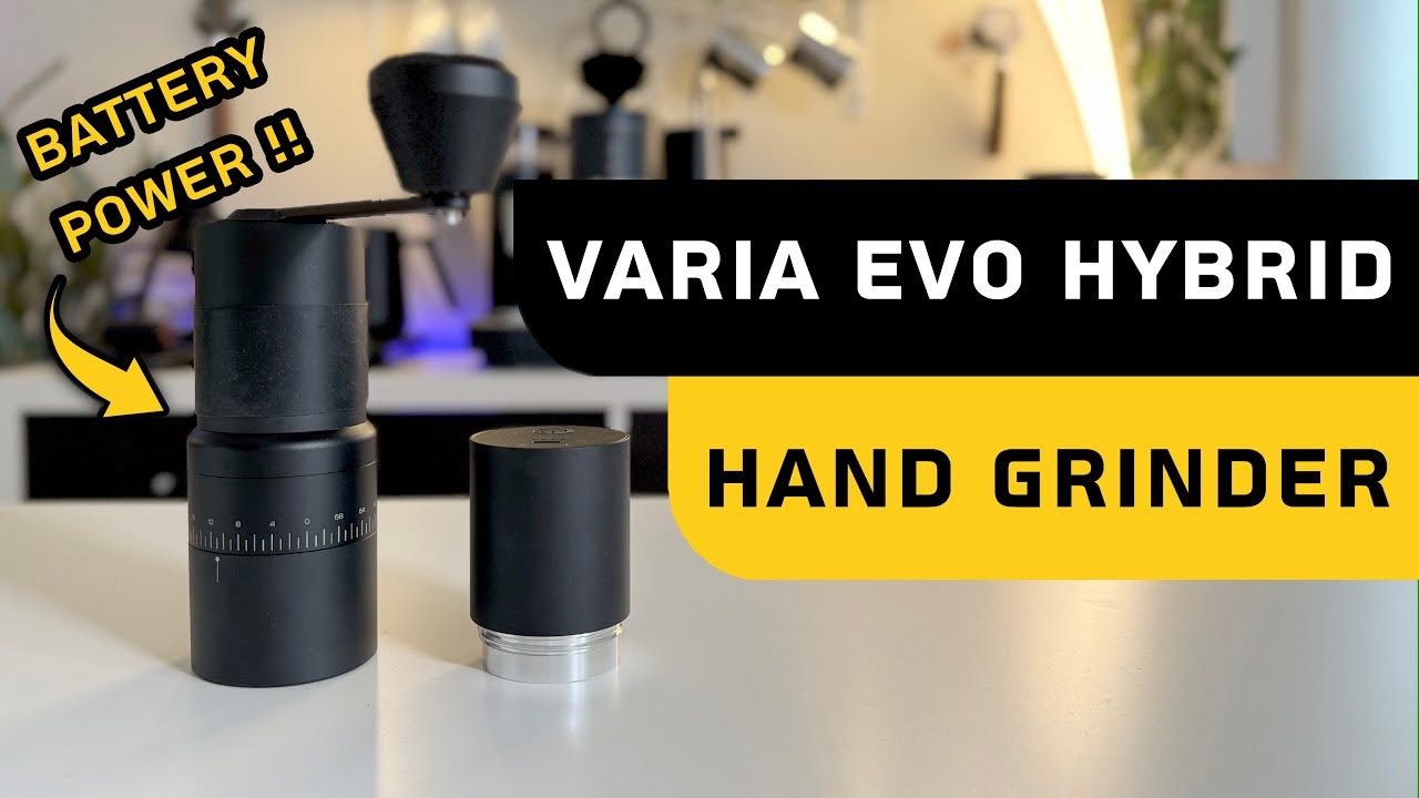 World's Best Hand Grinder? Varia EVO Hybrid Hand Grinder - YouTube
