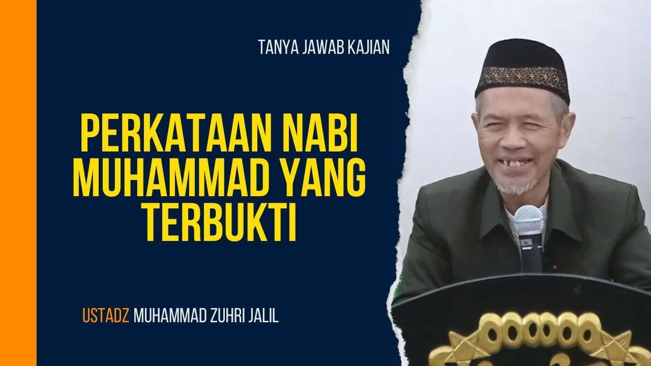 PERKATAAN NABI MUHAMMAD YANG TERBUKTI ~ ust. Muhammad Zuhri Jalil - YouTube