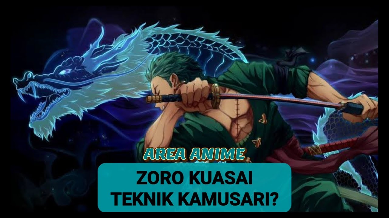 ONE PIECE !! ZORO KUASAI TEKNIK KAMUSARI ?? - YouTube