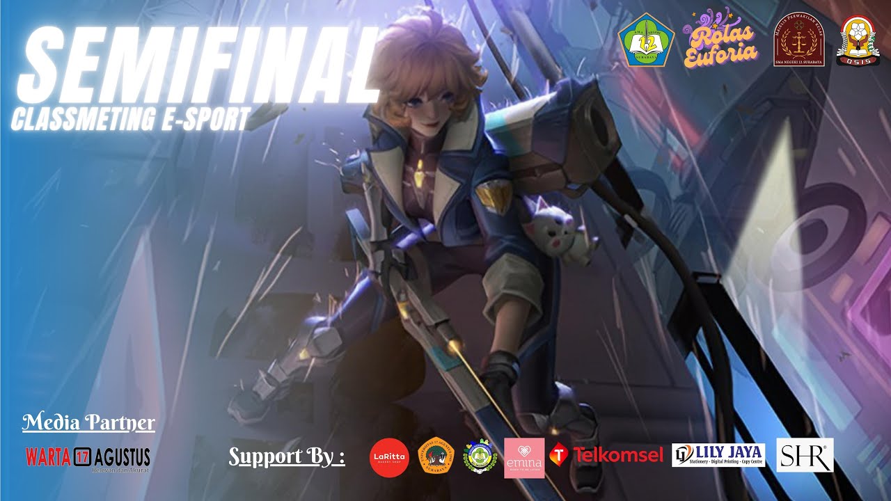 SEMI FINAL CLASSMEET E-SPORT SMAN 12 SURABAYA ll Mobile Legends - YouTube