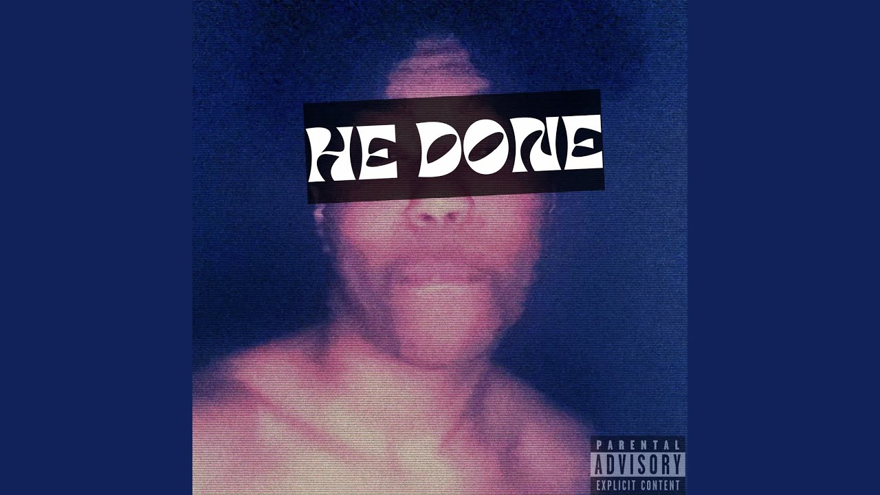 HE DONE (Freestyle) - YouTube