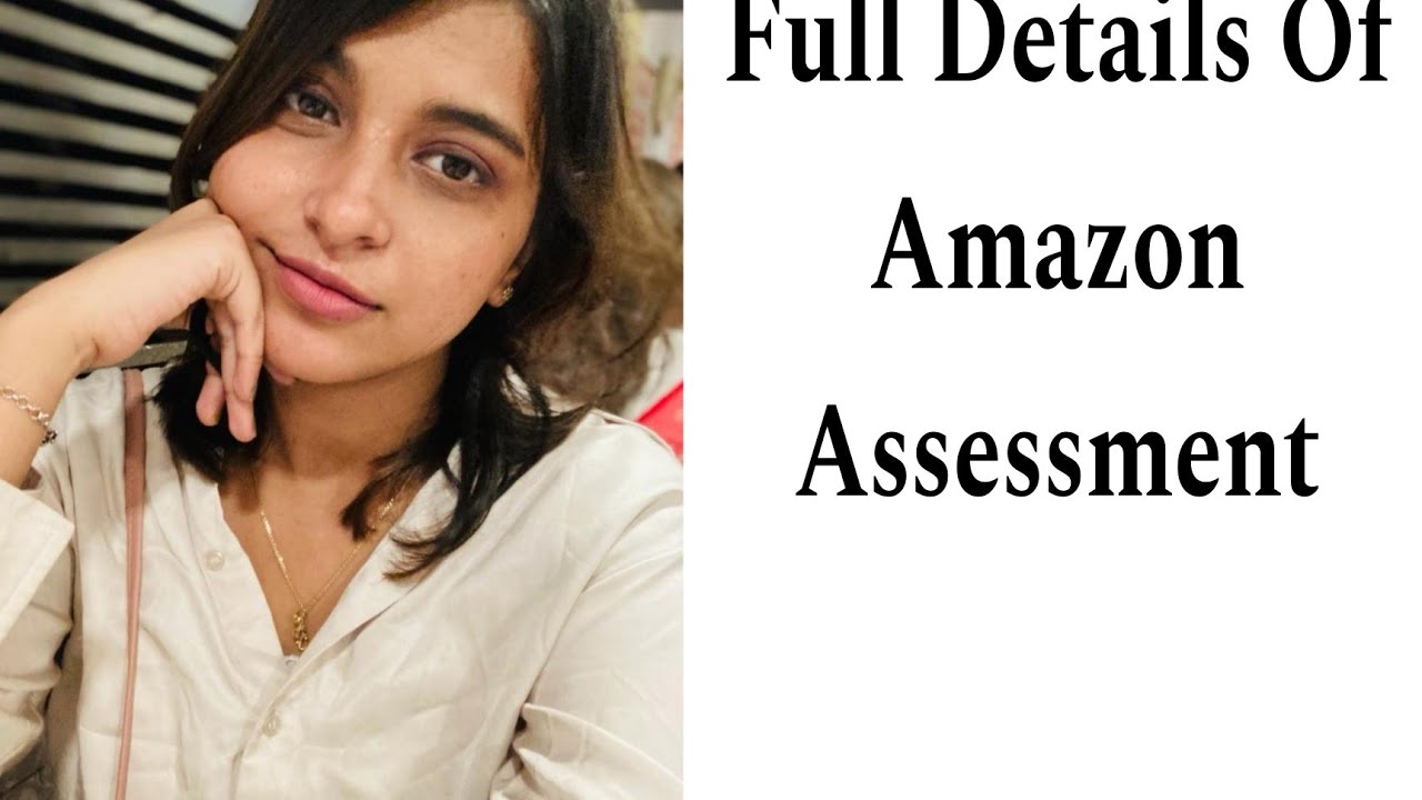 Full details about Amazon Assessment ||Explained about Format ||.# ...