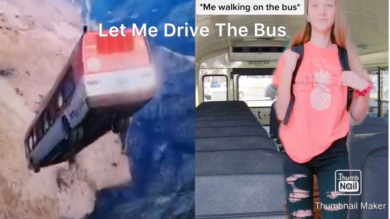 Let Me Drive The Bus Compilation - YouTube