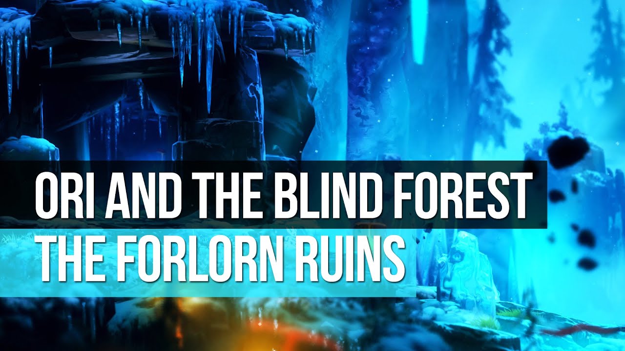 Ori and the Blind Forest Playthrough - to the Forlorn Ruins (ep.8 ...