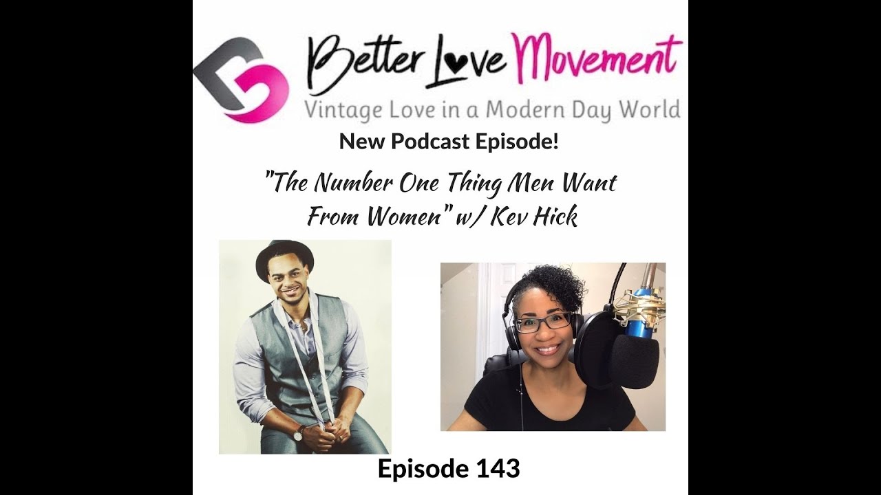 The Number One Thing Men Want From Women w/ Kev Hick - YouTube
