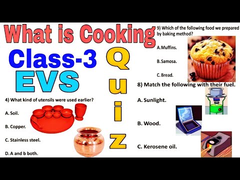 QUIZ (test yourself) / What is Cooking / Class 3 - EVS / Ncert mcq quiz ...