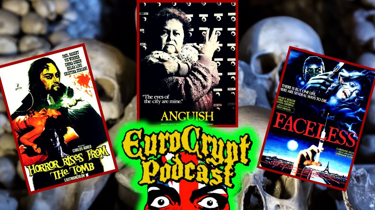 Horror Rises From The Tomb (1973) - Anguish (1987) - Faceless (1988 ...