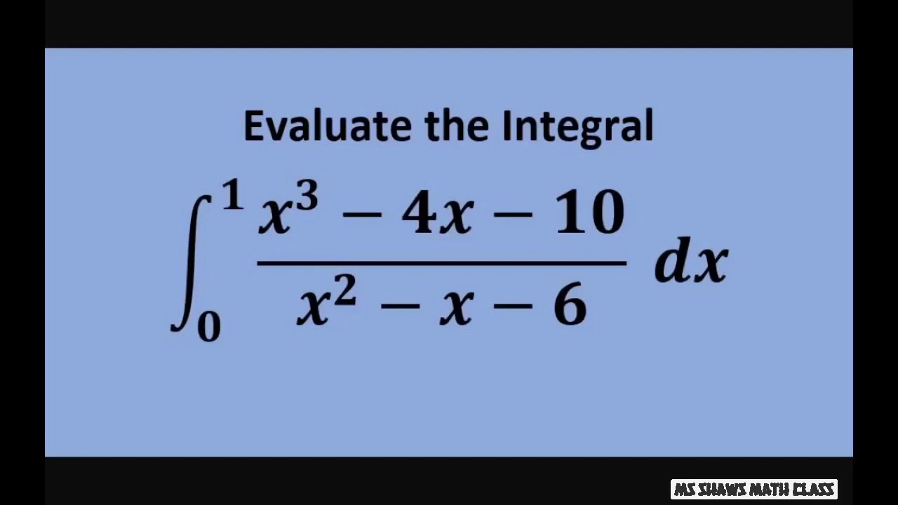 Evaluate The Definite Integral Partial Fraction Decomposition x 3 4x 10 x 2 X 6 YouTube evaluate-the-definite-integral-partial-fraction-decomposition-x-3-4x-10-x-2-x-6-youtube
