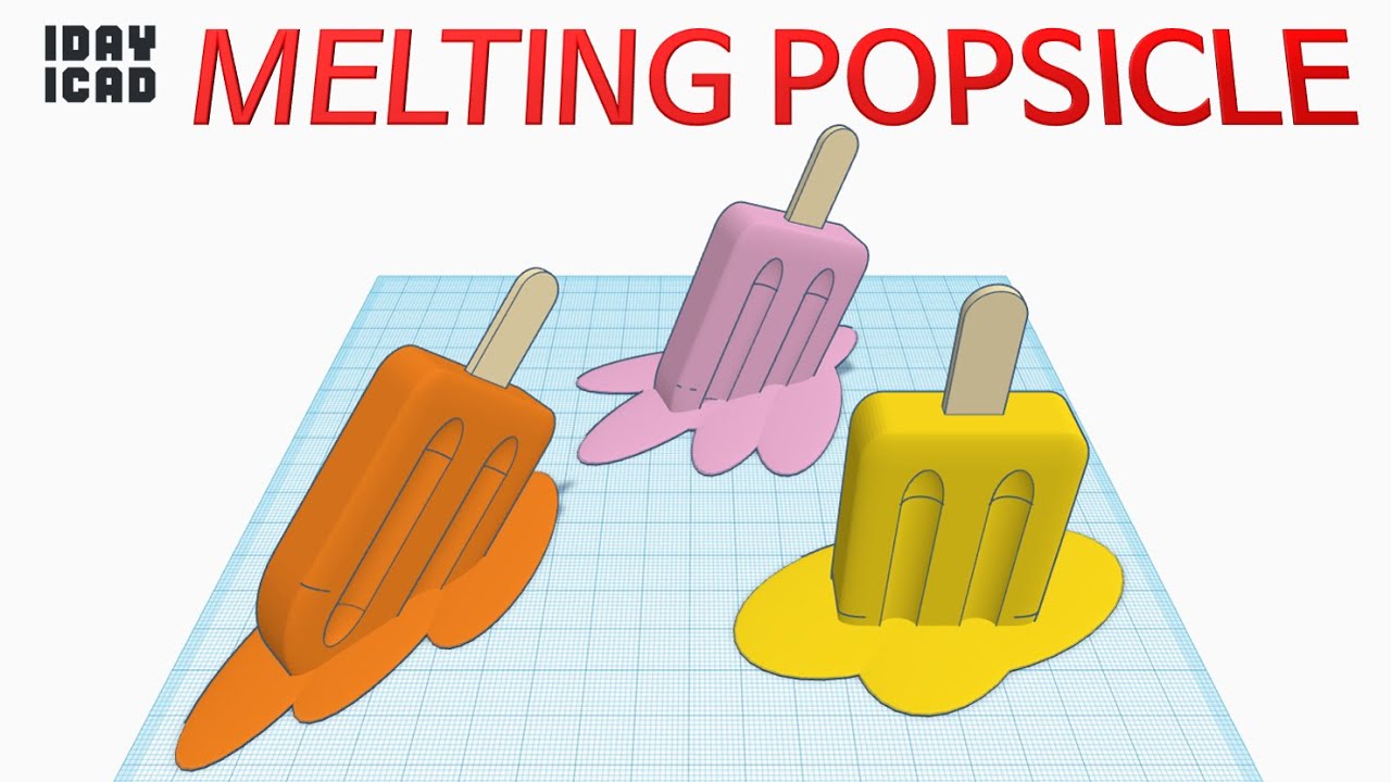 [1DAY_1CAD] MELTING POPSICLE (Tinkercad : Design / Project / Education ...