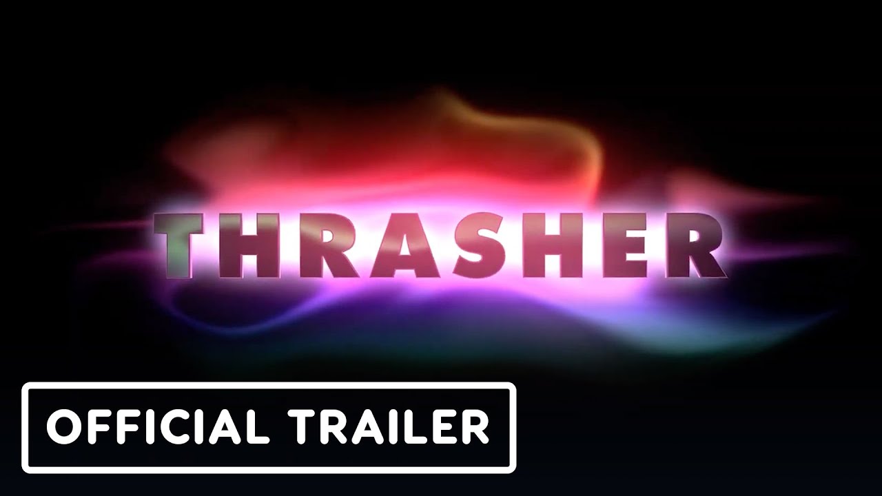 Thrasher - Official Release Date Trailer | Upload VR Showcase - YouTube