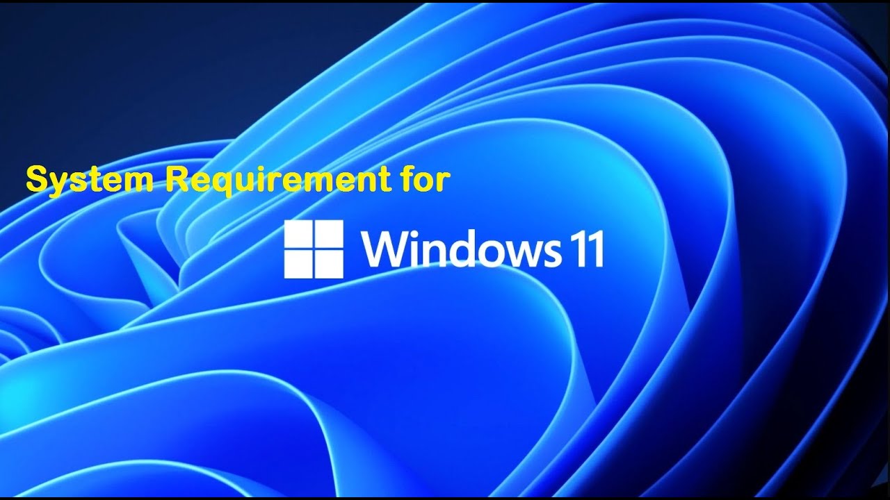 Windows 11 System Requirement || System Requirement For Windows 11 ...