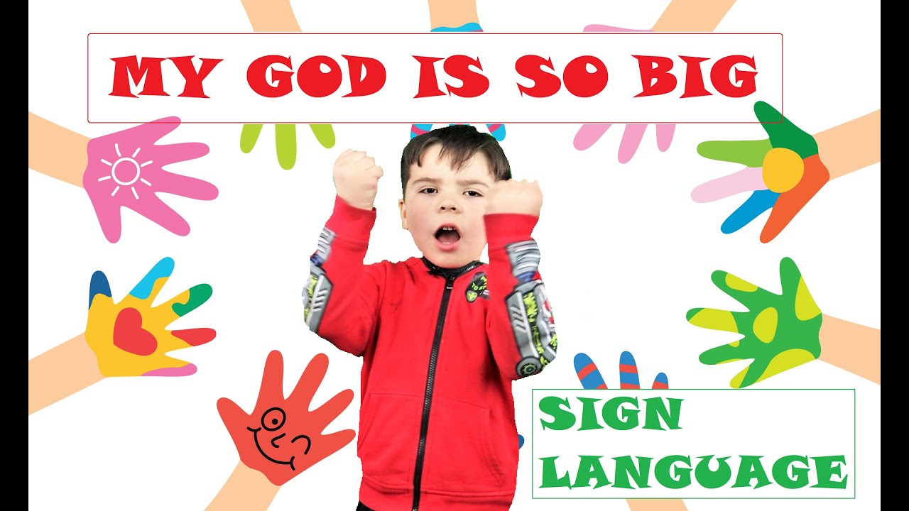 My God Is So Big song in Sign Language. #sundayschool #SignLanguageSong ...
