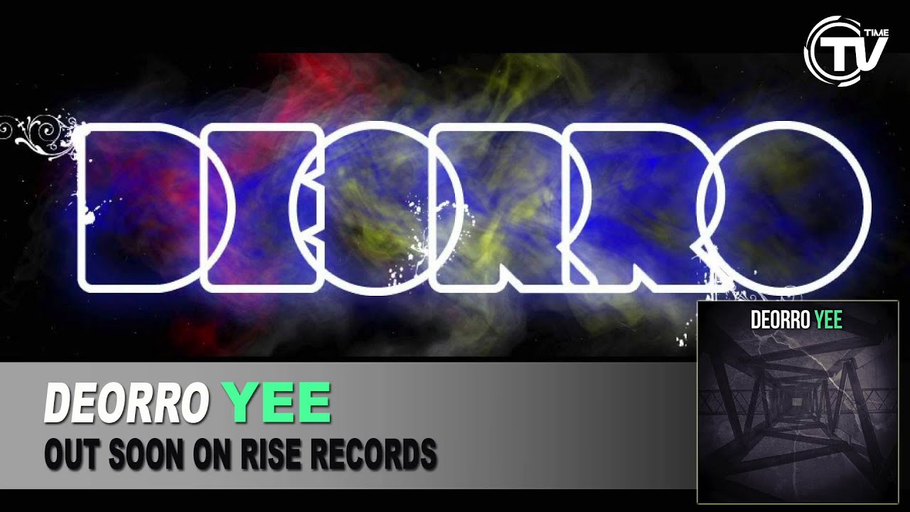 Deorro - Yee ( Radio Edit ) - YouTube