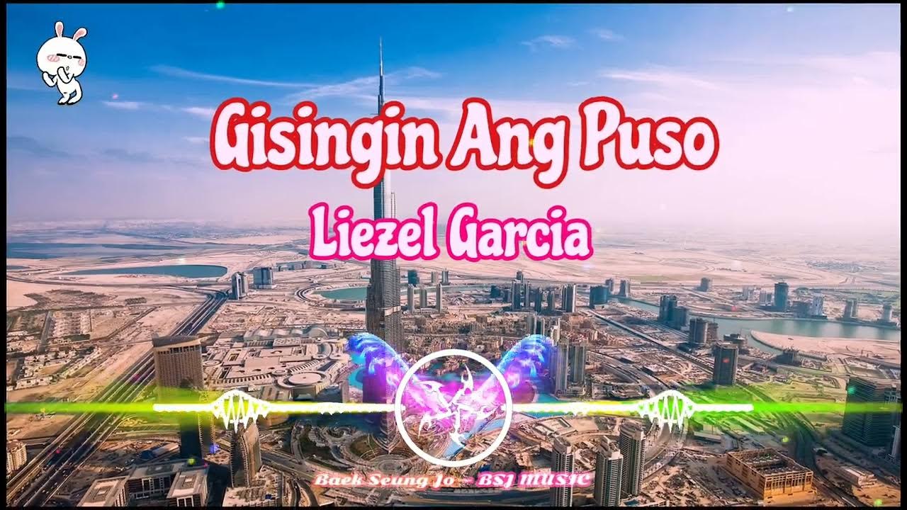 Gisingin Ang Puso - Liezel Garcia [ VIRAL TIKTOK SONG ] (Ala-ala mo sa ...