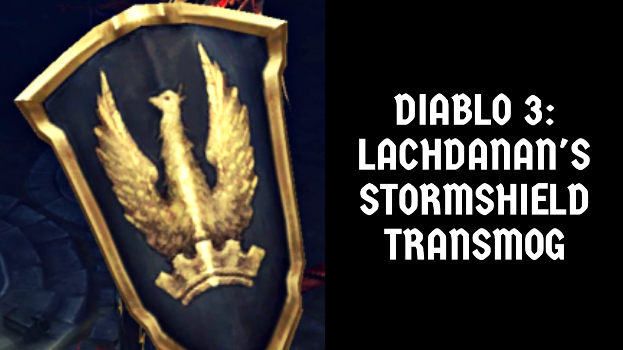 Diablo 3: Lachdanan's Stormshield (Transmog Guide) - YouTube