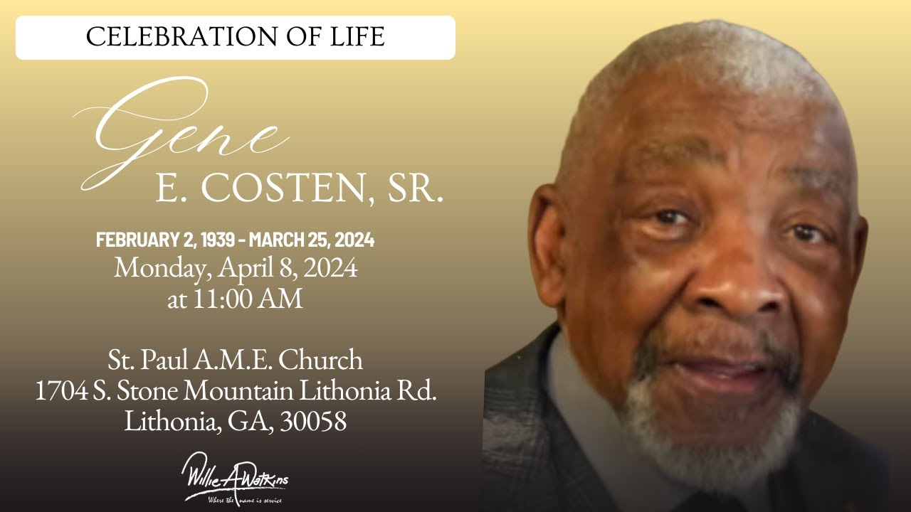Celebrating The Life & Legacy of Gene E. Costen, Sr. - YouTube