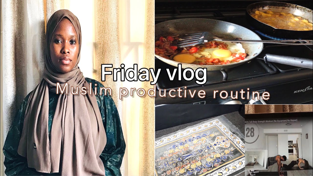 Friday vlog,productive Muslim routine|2023 |nenejalloo - YouTube