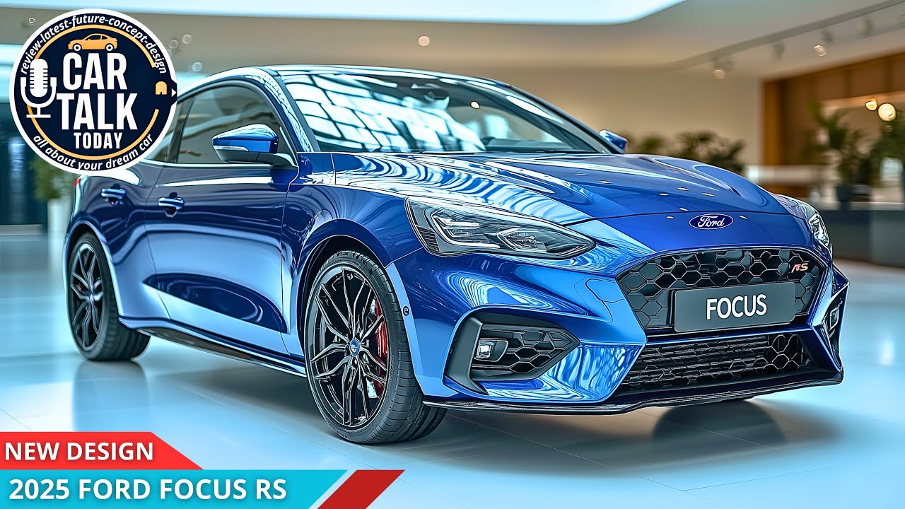 Unbelieveble! 2025 Ford Focus RS: Ford Focus Discontinuation in 2025 ...