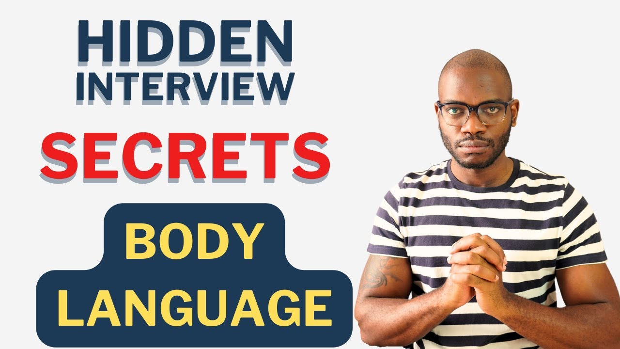 Hidden Secrets: Body Language Tips For Interviews - YouTube