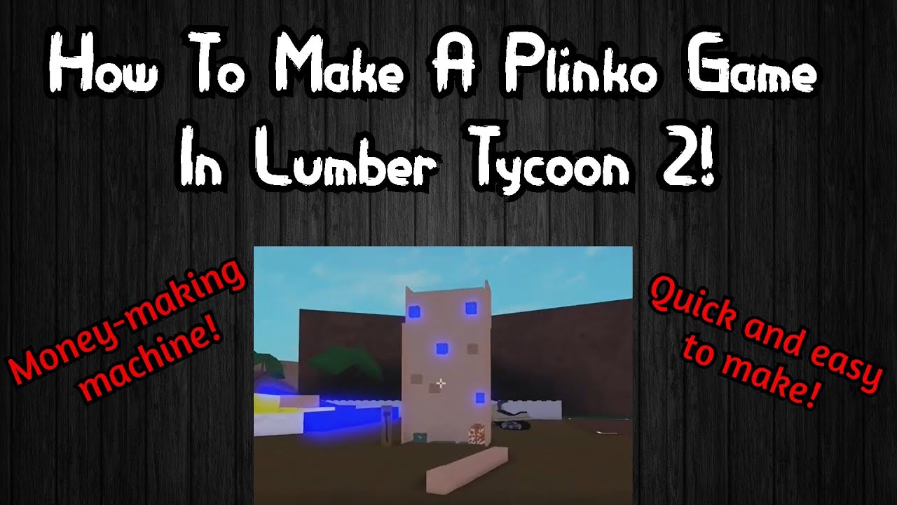 How To Make A Plinko Game Machine Lumber Tycoon 2! - YouTube