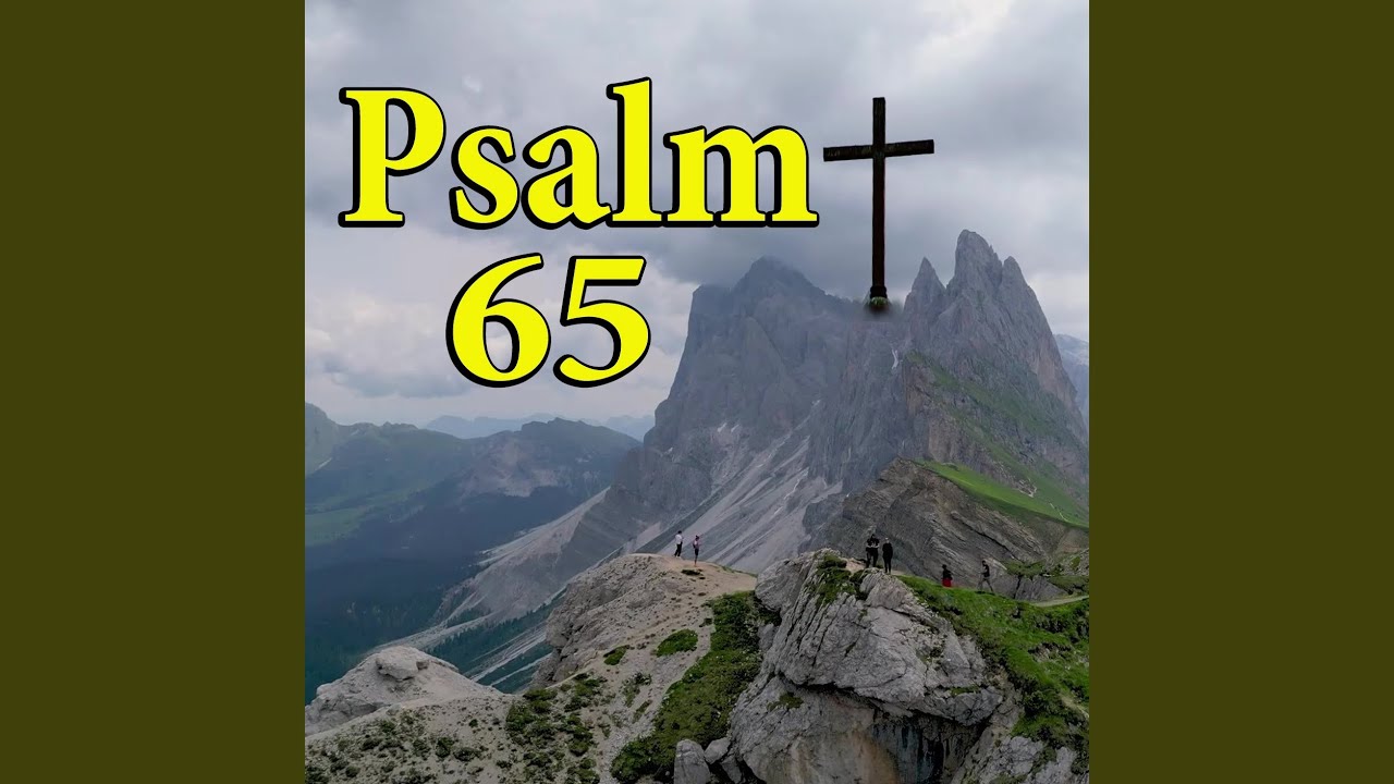 Psalm 65 - YouTube
