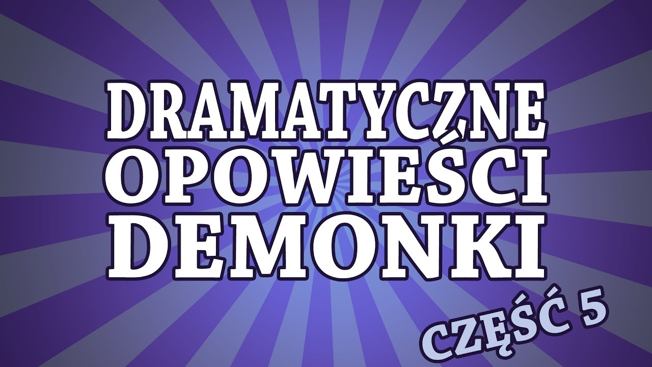 Dramatyczne Opowieści Demonki #5 - "Anioł w demonie" cz.1 - YouTube