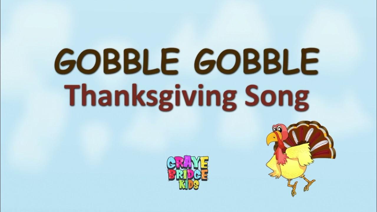 Gobble Gobble Little Turkey I Thanksgiving Song (Audio) I Graye Bridge ...