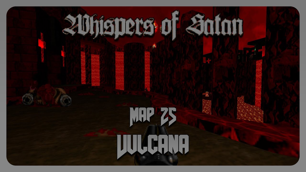 DOOM WAD (Whispers of Satan) - Map 25: Vulcana - YouTube