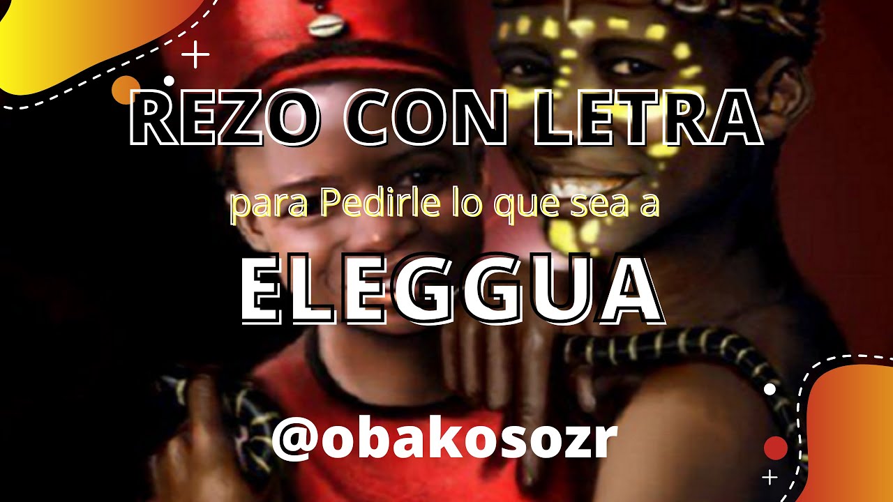 🗣 REZO CORTO CON LETRA para pedirle a Eleggua 👑 . OFRENDA en la ...