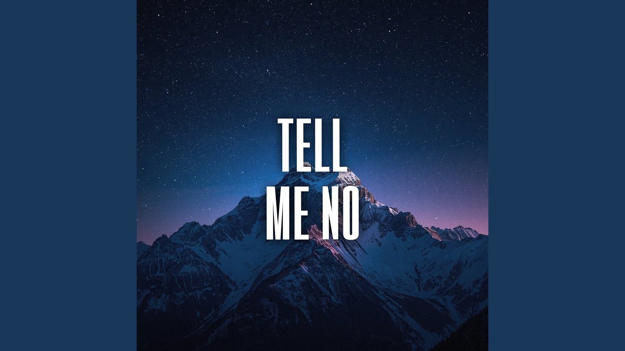 tell me no - YouTube