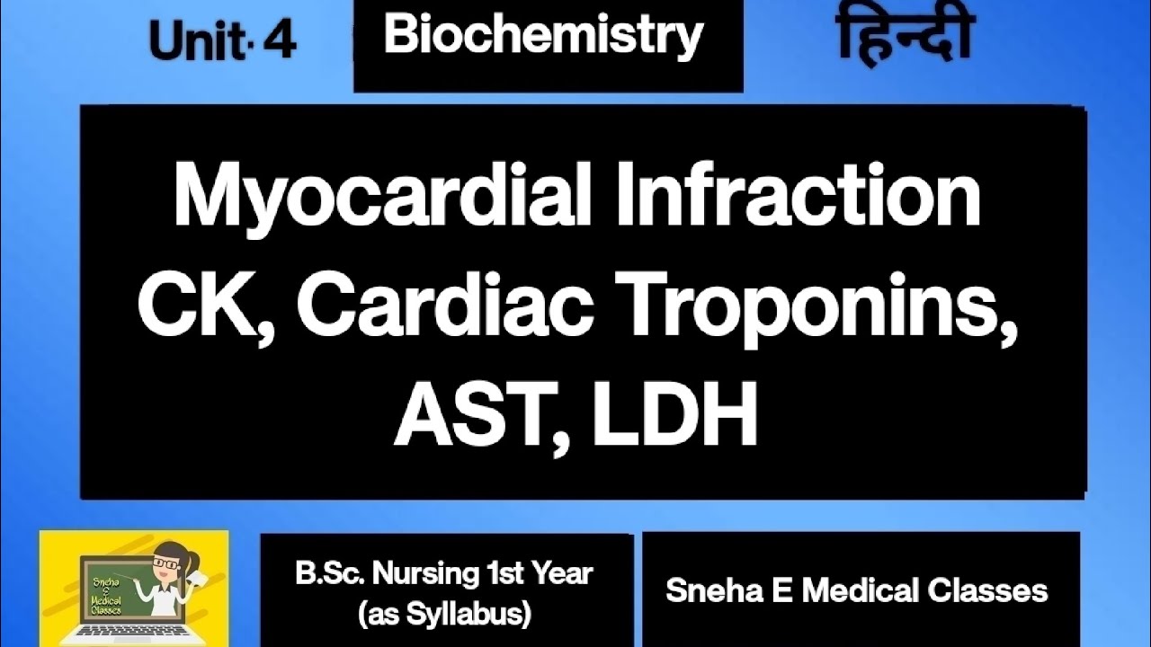 Myocardial Infraction!! CK, Cardiac Troponins, AST, LDH !! - YouTube