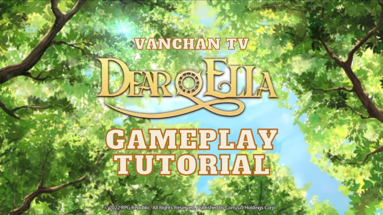 DEAR, ELLA GAMEPLAY [TUTORAIL] - YouTube