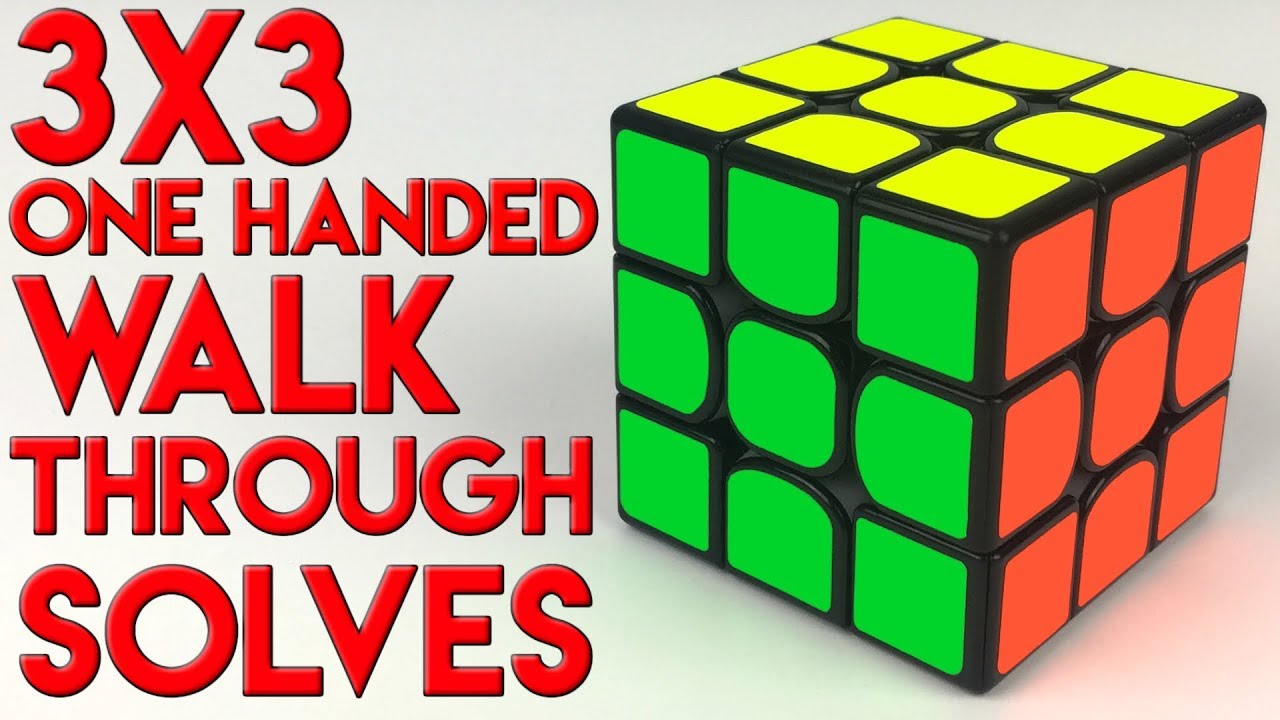 3x3 One-Handed Walkthrough Solves - YouTube