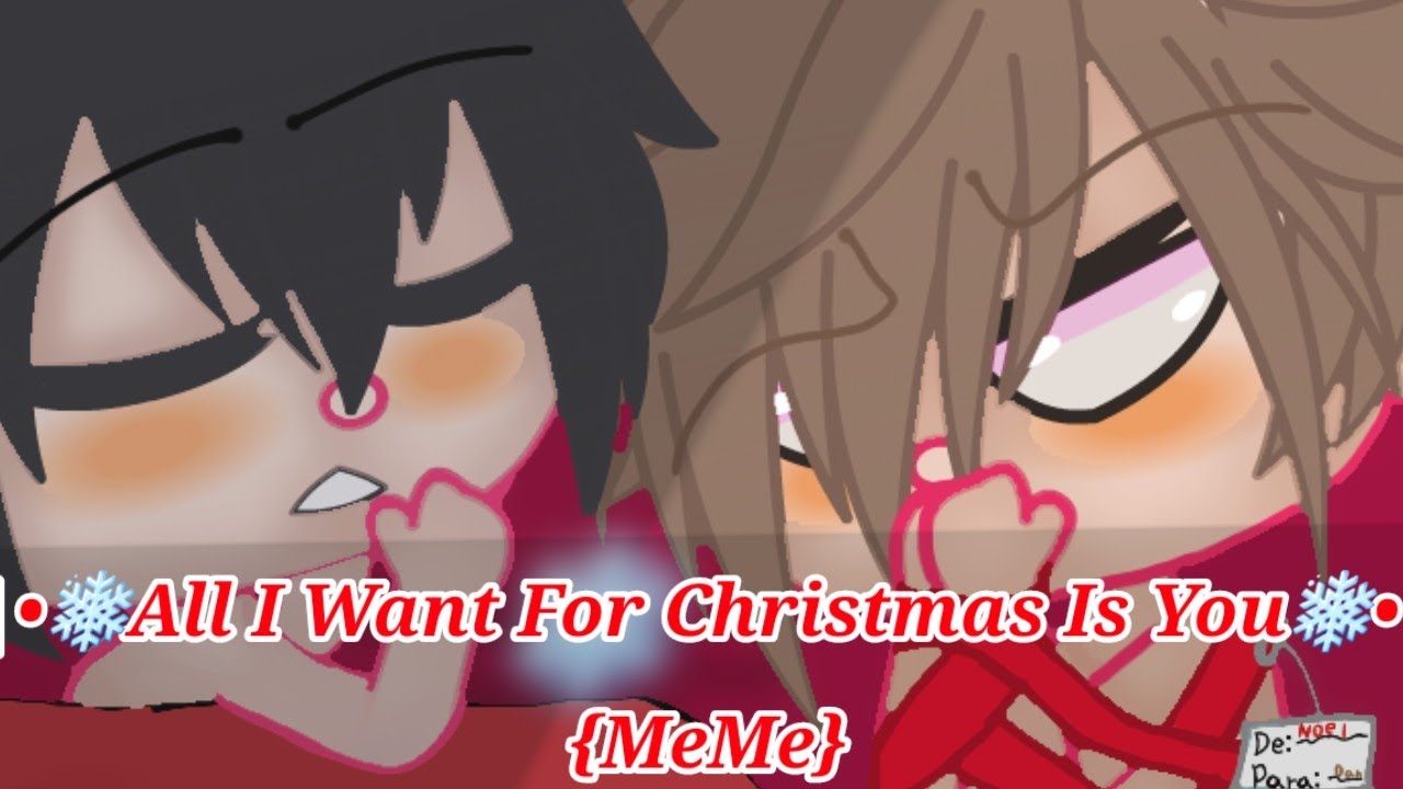 All I Want For Christmas is You •||•{♥️MeMe♥️}[👌😂Topcraft😂👌](Danrique x ...