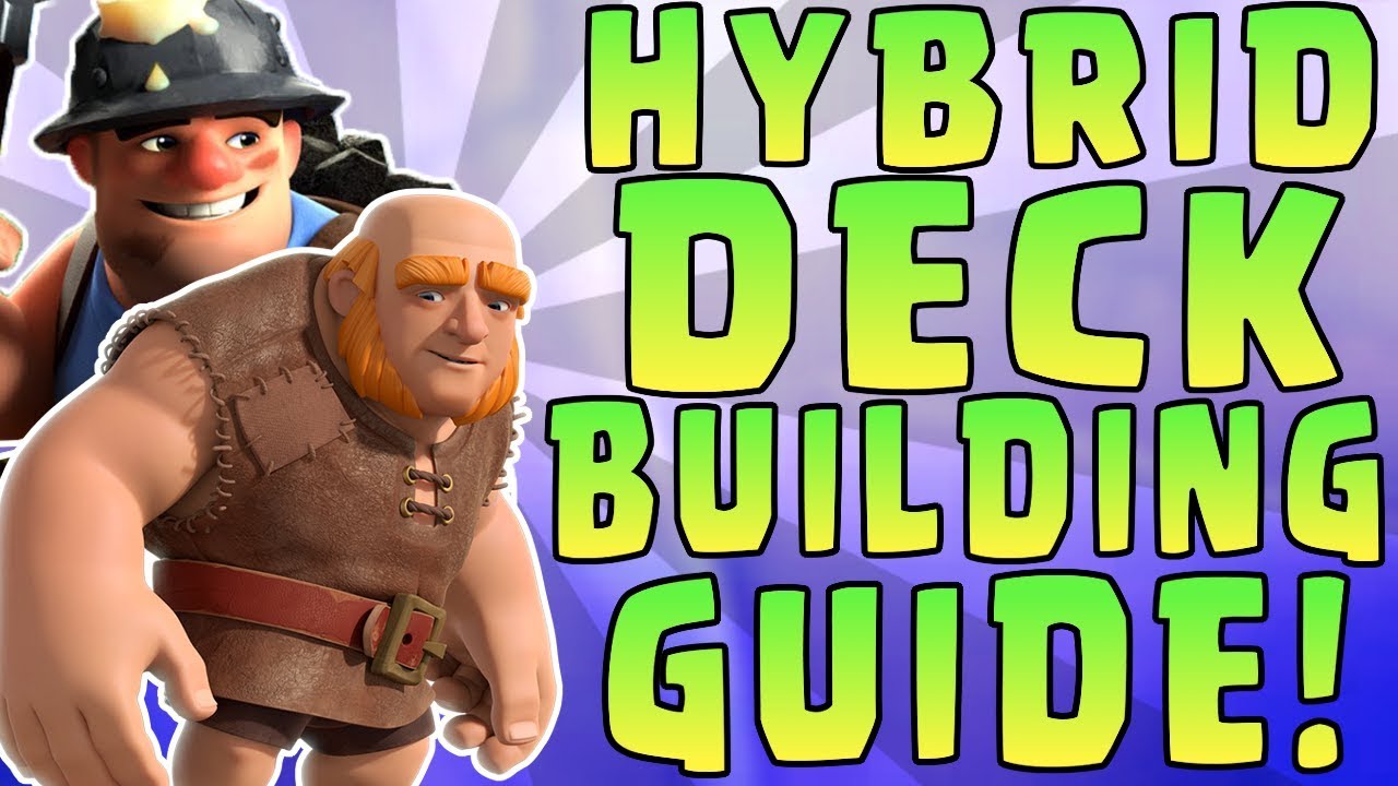 BEST DECKS in Clash Royale || HYBRID Deck Building Guide || - YouTube