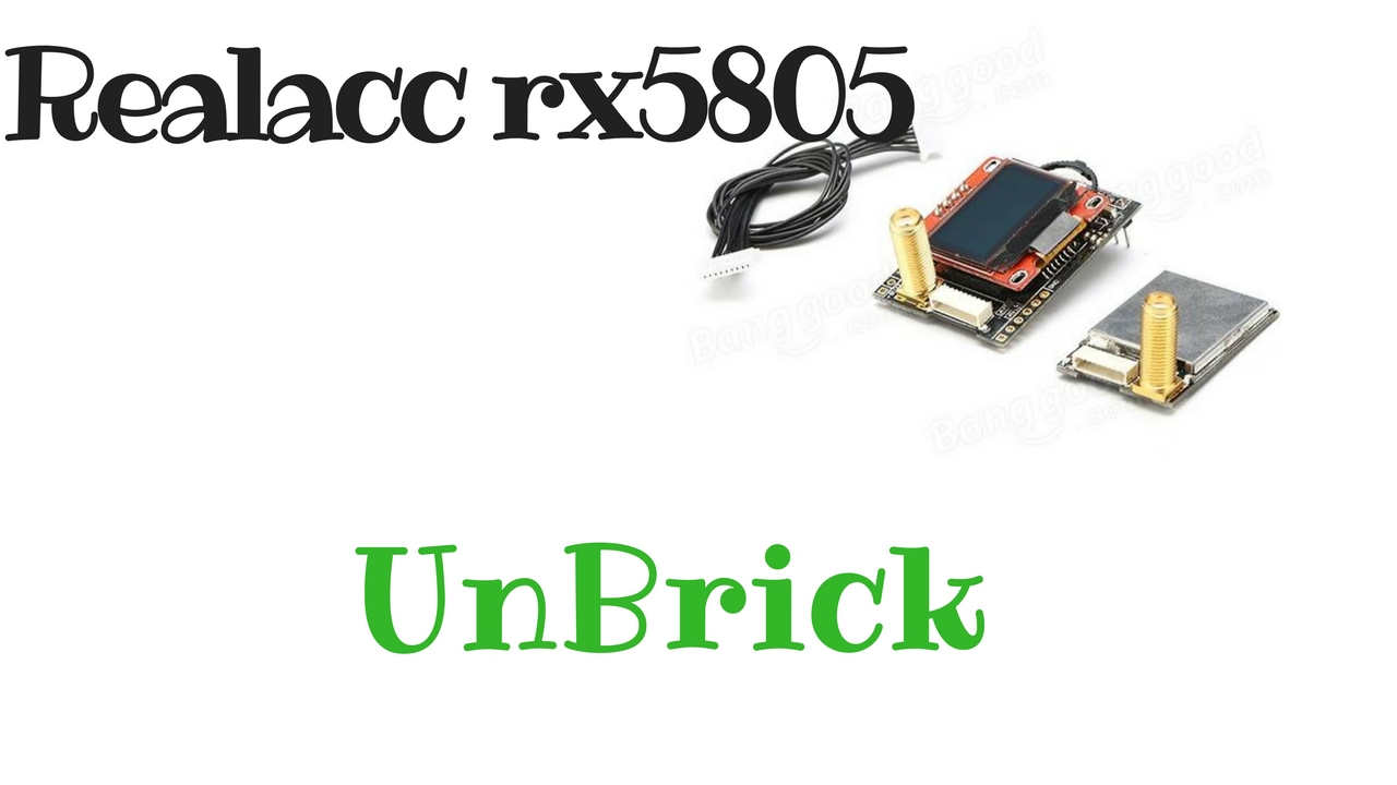 How to Unbrick/Recover Realacc RX5808 - YouTube