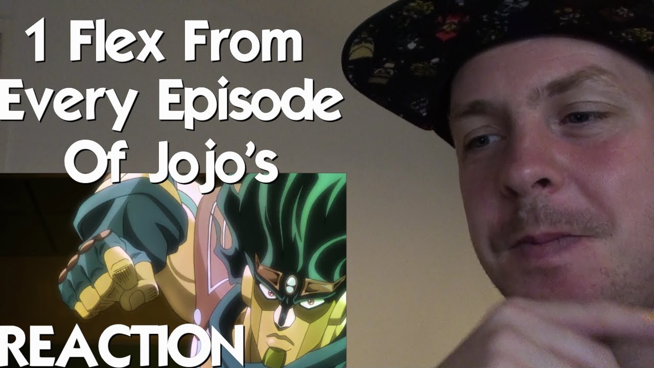 1 flex from every episode of JoJo's Bizarre Adventure REACTION - YouTube
