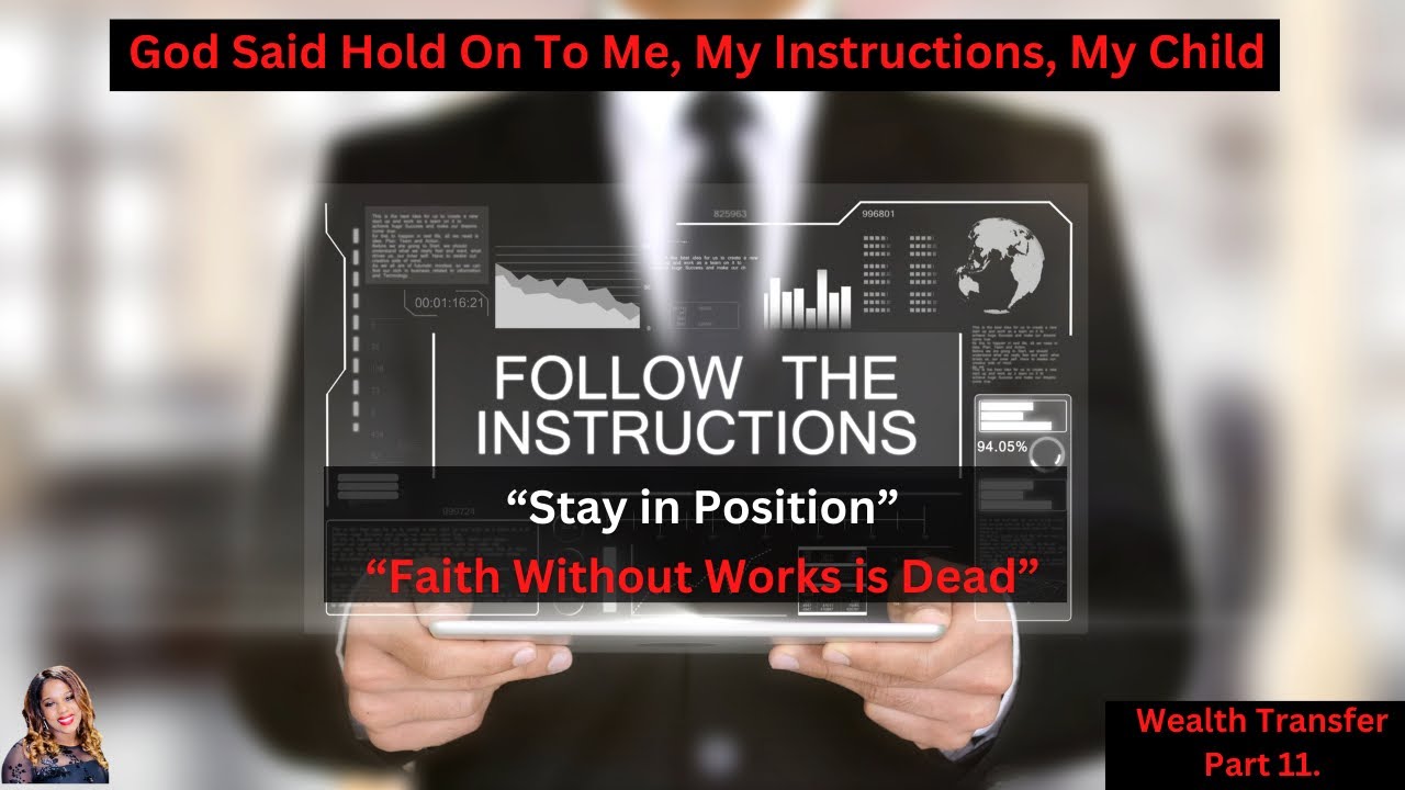 Wealth Transfer Wisdom: Faith Works and Divine Positioning - Part 11 ...