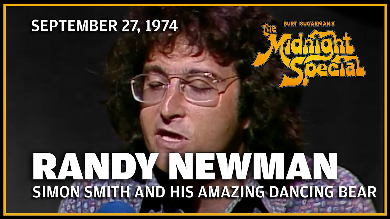 Simon Smith and His Amazing Dancing Bear - Randy Newman | The Midnight Special - YouTube
