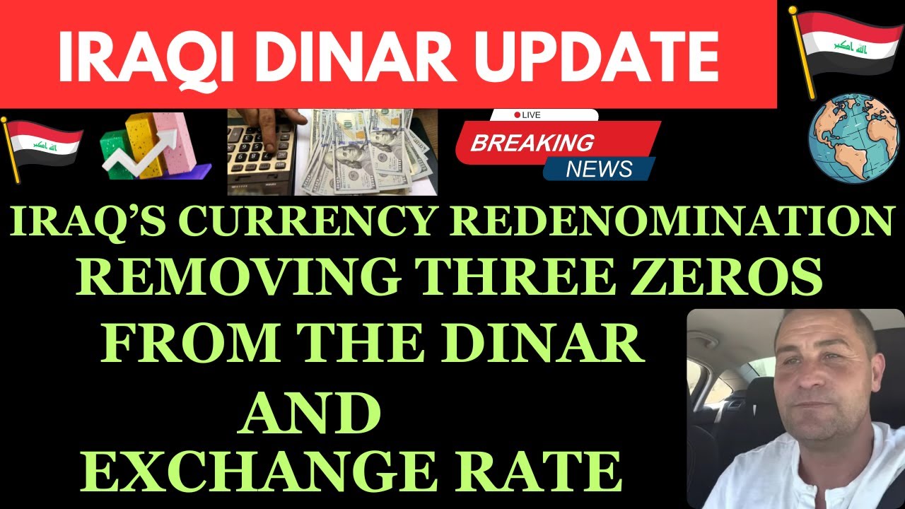 "IRAQ'S CURRENCY REDENOMINATION REMOVING 3 ZEROS FROM THE DINAR"/iraqi ...