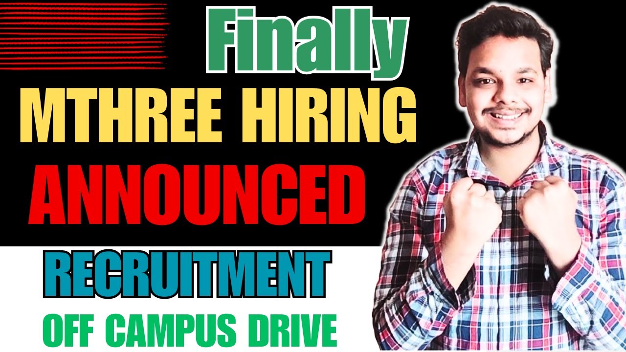 Mthree Mass Recruitment Drive Again | OFF Campus Drive Announced for ...