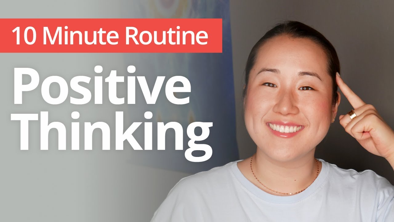 Meditation for POSITIVE THINKING | 10 Minute Daily Routines - YouTube