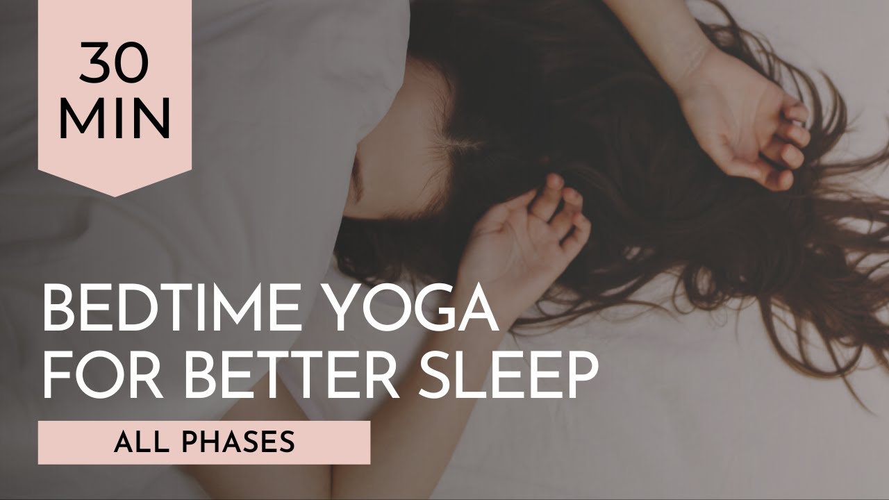 All Phases: Bedtime Yoga For Better Sleep - YouTube